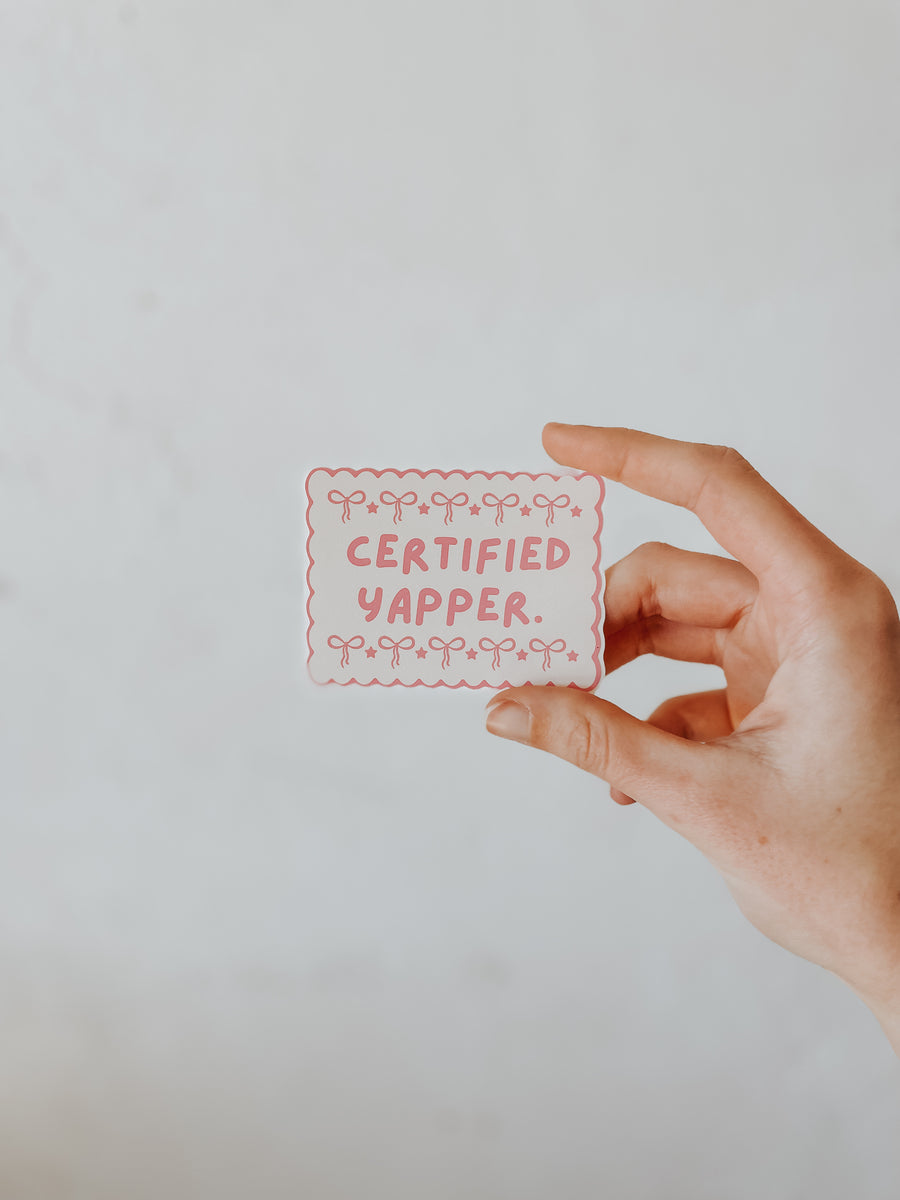 Certified Yapper Sticker – Zig Zag Galleries